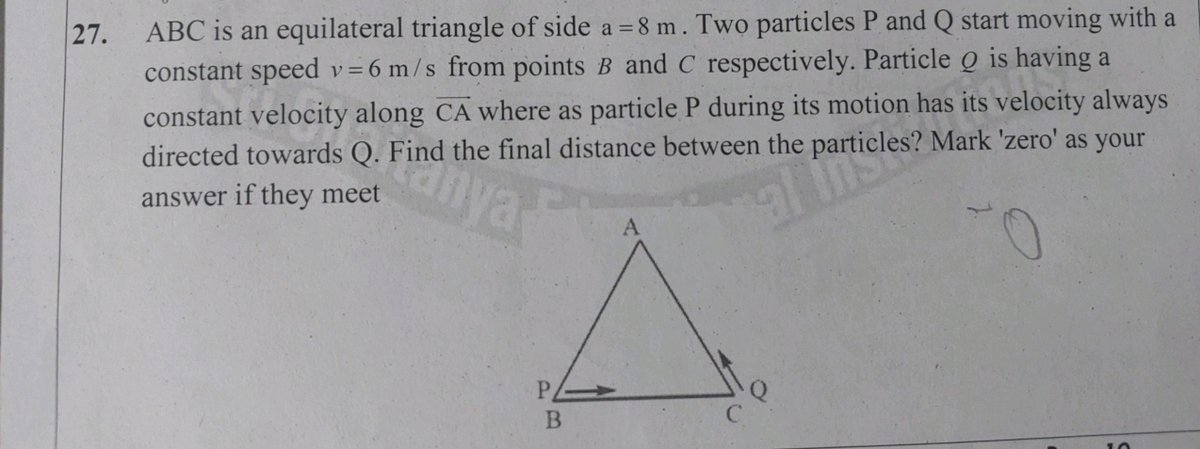 ABC is an equilateral triangle of side \mathrm { a } = 8 \mathrm {m}. Two..