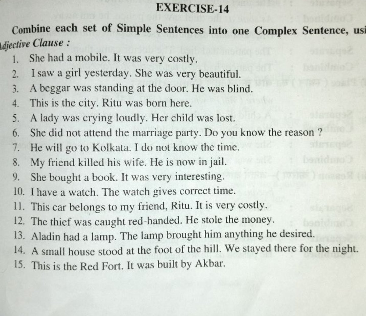 EXERCISE-14 Combine each set of Simple Sentences into one Complex Sentenc..