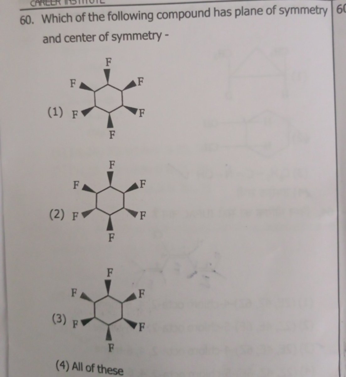 Which of the following compound has plane of symmetry and center of symme..