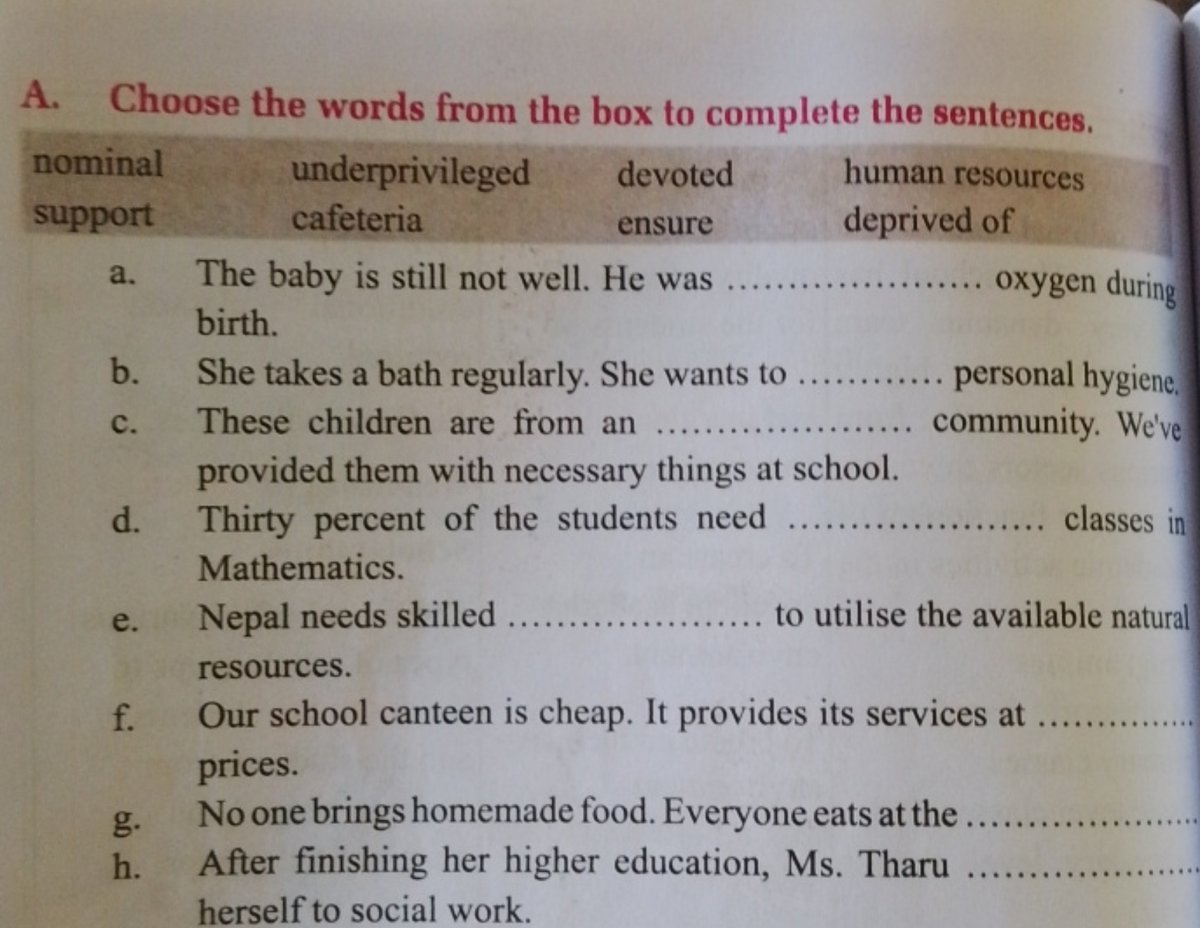 A. Choose the words from the box to complete the sentences. Word Box: no..