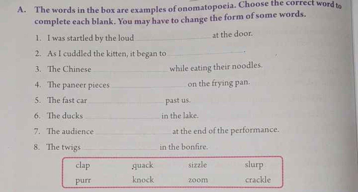 A. The words in the box are examples of onomatopoeia. Choose the correct