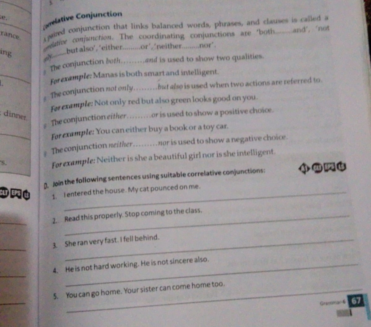 D. Join the following sentences using suitable correlative conjunctions: