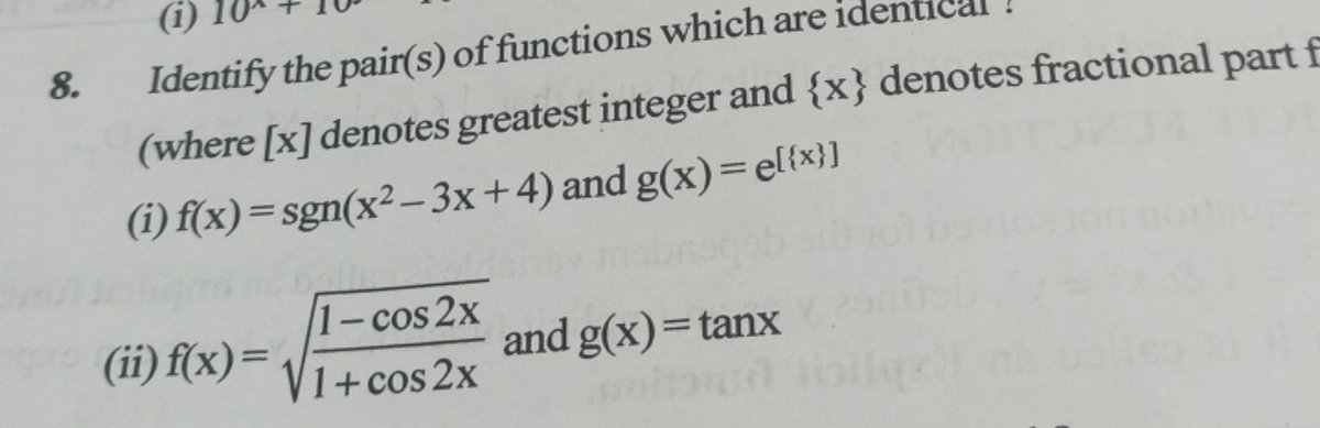 Identify the pair(s) of functions which are identical. (where [ x ] denot..