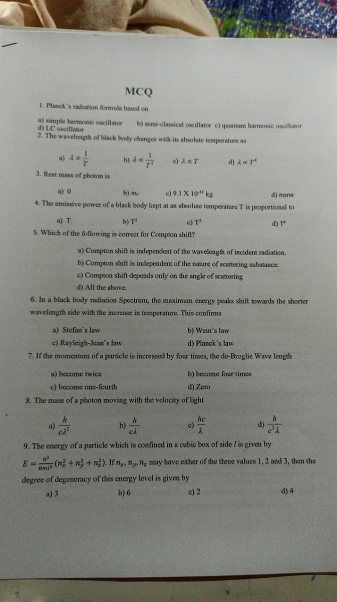 MCQ Planck's radiation formula based on a) simple harmonic oscillator b)..
