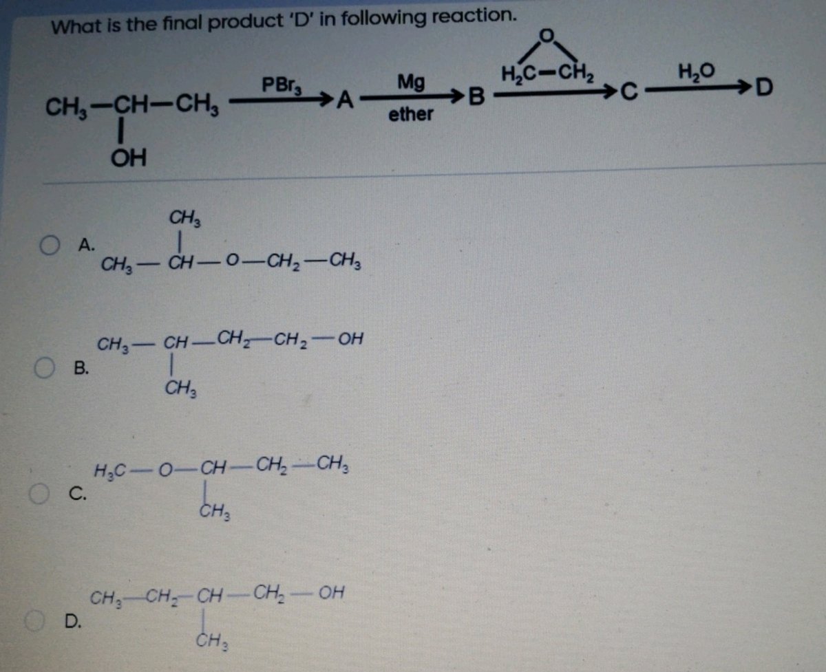 What is the final product 'D' in the following reaction? CH₃-CH(OH)-CH₃..