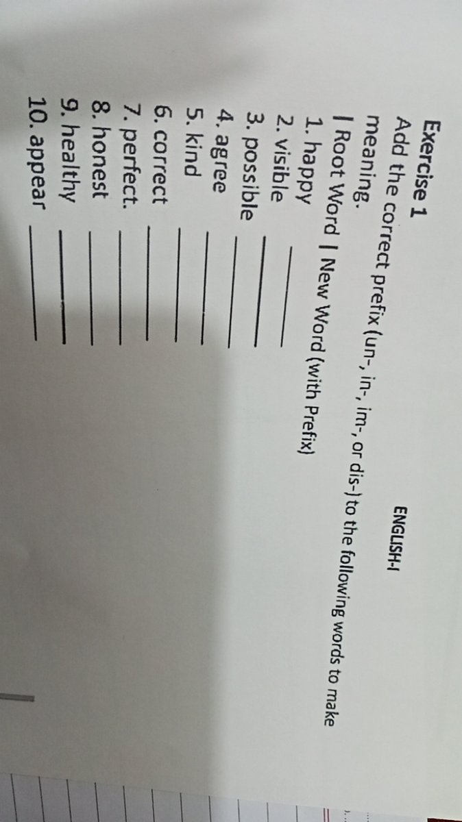 Exercise 1 Add the correct prefix (un-, in-, im-, or dis-) to the followi..