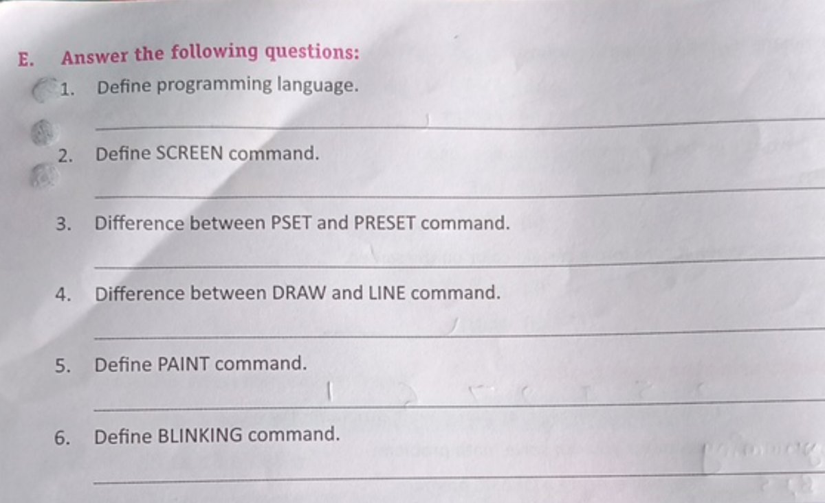 E. Answer the following questions: Define programming language. \qquad De..