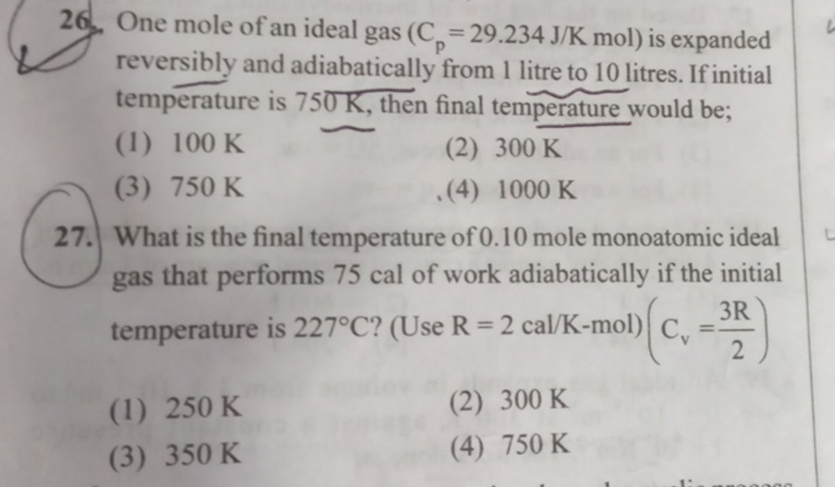 One mole of an ideal gas (Cₚ = 29.234 J/K mol) is expanded reversibly and..