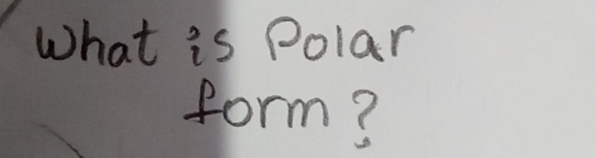 What is Polar form? | Filo