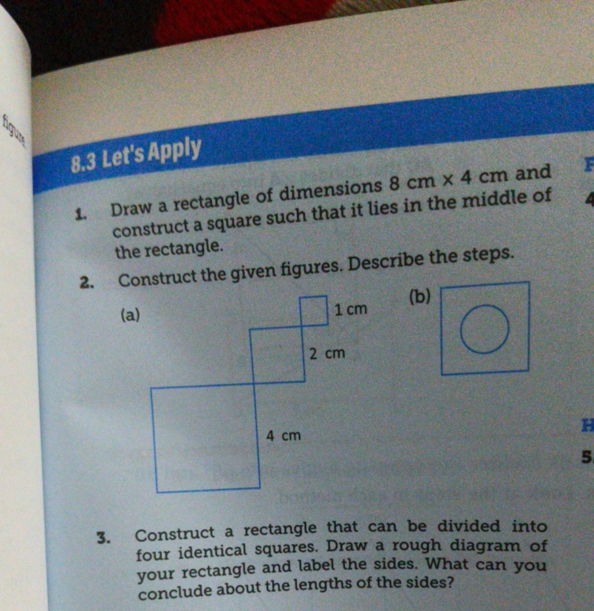 8.3 Let's Apply Draw a rectangle of dimensions 8 cm x 4 cm and construct..
