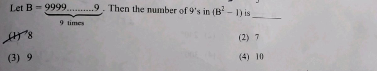 Let B = 9999...........9. Then the number of 9's in (B² - 1) is 9 times 1..