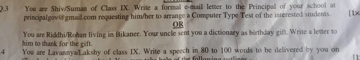 Q.3 You are Shiv/Suman of Class IX. Write a formal e-mail letter to the P..