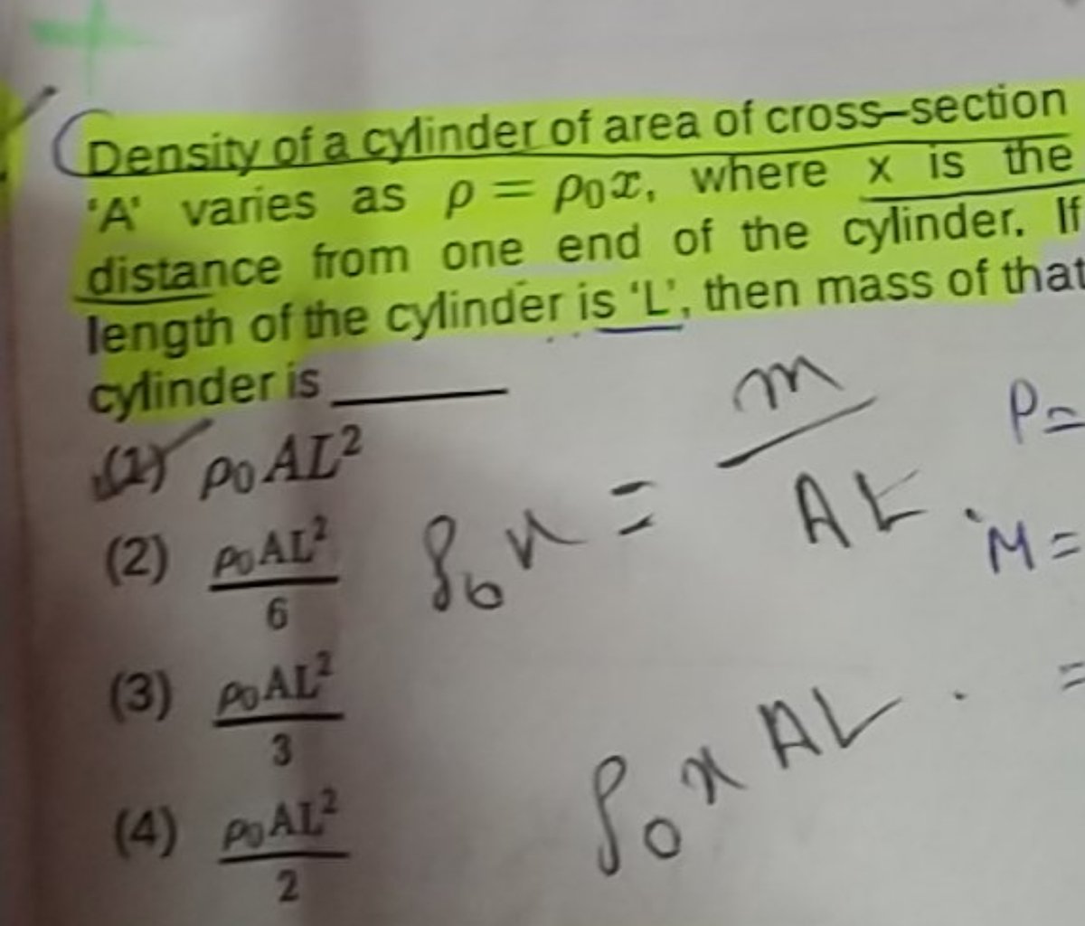 Density of a cylinder of area of cross-section ' A ' varies as \rho = \rh..