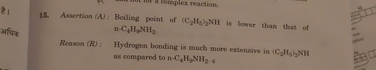 Assertion (A) : Boiling point of \left( \mathrm { C } _ { 2 } \mathrm { H..