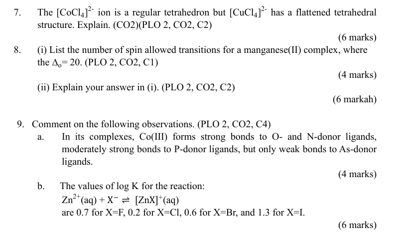 The \left[ \mathrm { CoCl } _ { 4 } \right] ^ { 2 - } ion is a regular te..
