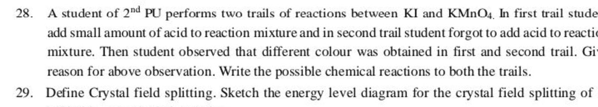 A student of 2nd PU performs two trails of reactions between KI and KMnO4..