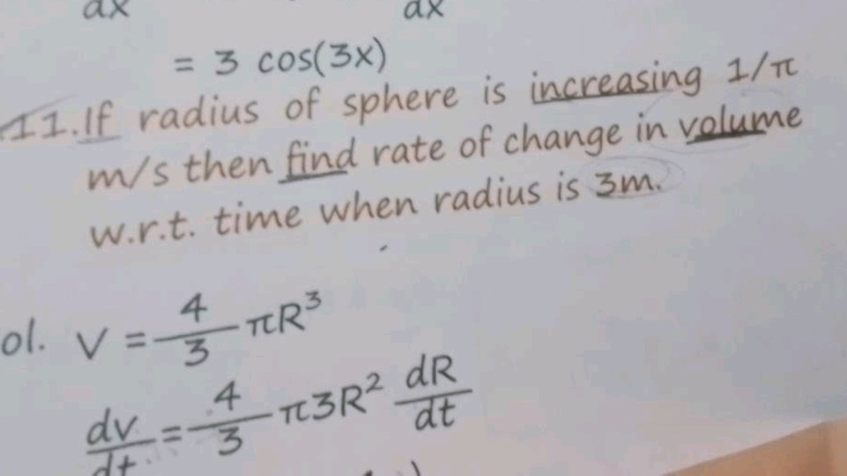 = 3 \cos ( 3 x ) If radius of sphere is increasing 1 / \pi \mathrm { m } ..