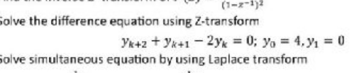 Solve the difference equation using Z-transform: y_{k+2} + y_{k+1} - 2y_k..
