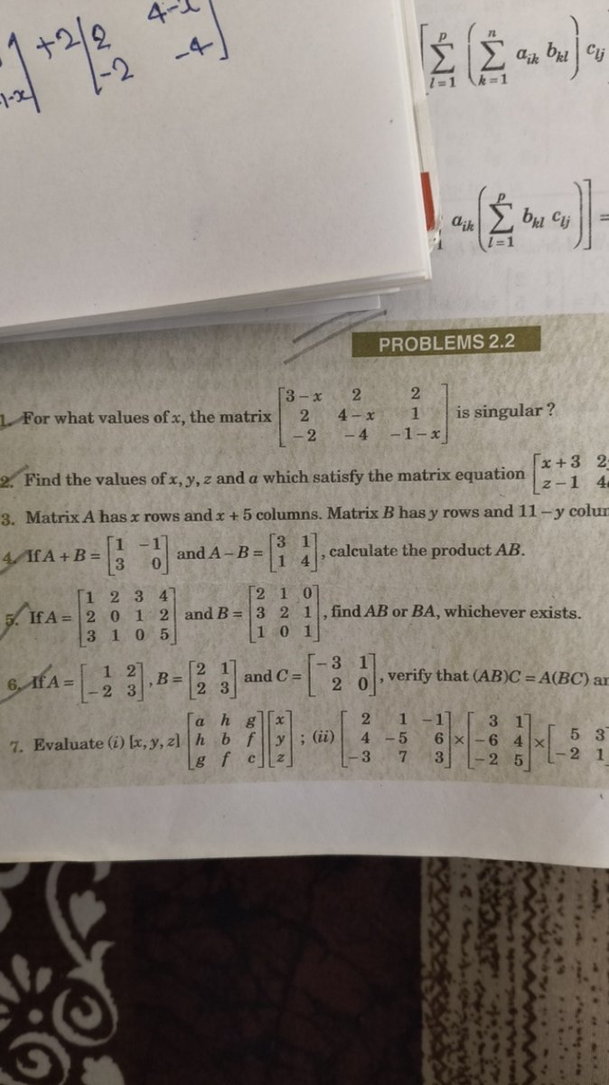 -4 aik Clj dik PROBLEMS 2.2 3-x 2 2 1 For what values of x, the matrix 2