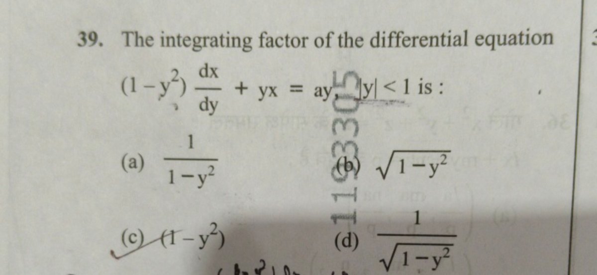 The integrating factor of the differential equation (1-y^2)\frac{dx}{dy}..