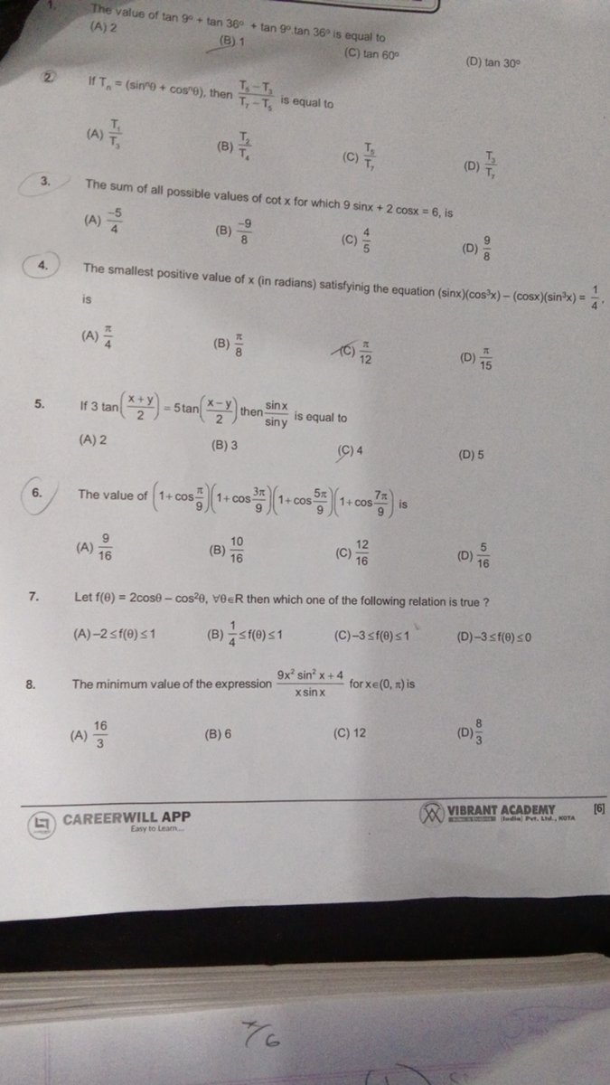 The value of tan 9° + tan 36° + tan 9° tan 36° is equal to (A) 2 (B) 1 (C..
