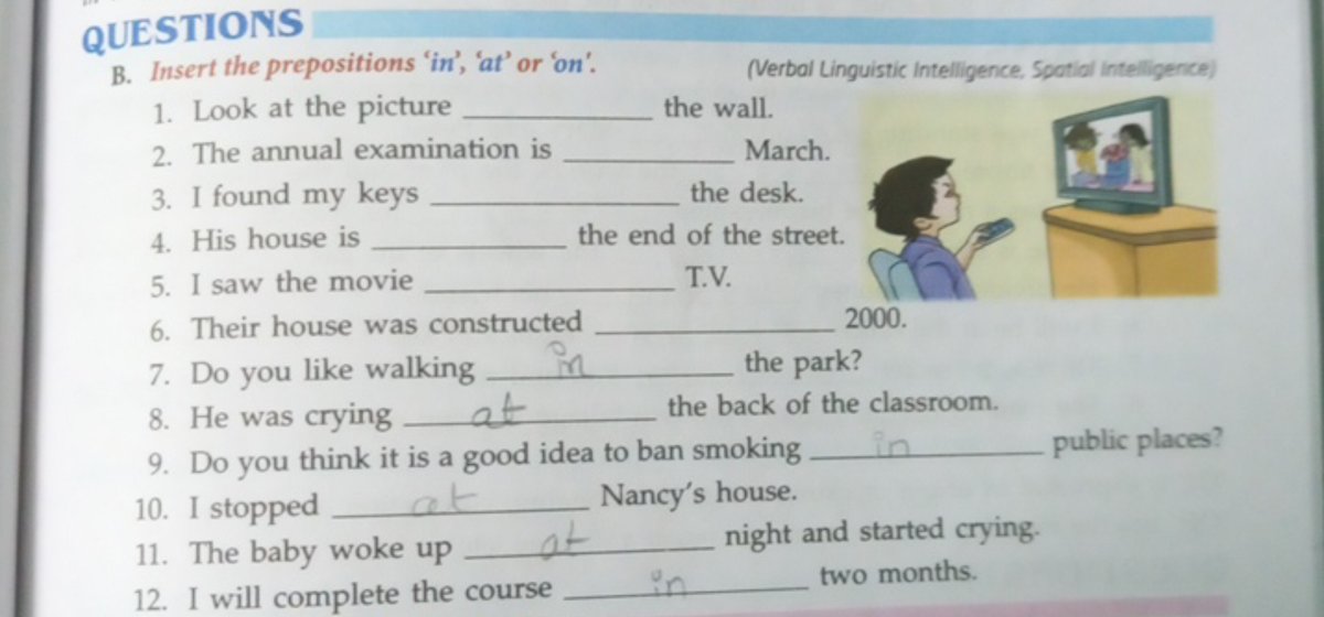 B. Insert the prepositions 'in', 'at' or 'on'. Look at the picture __ th..