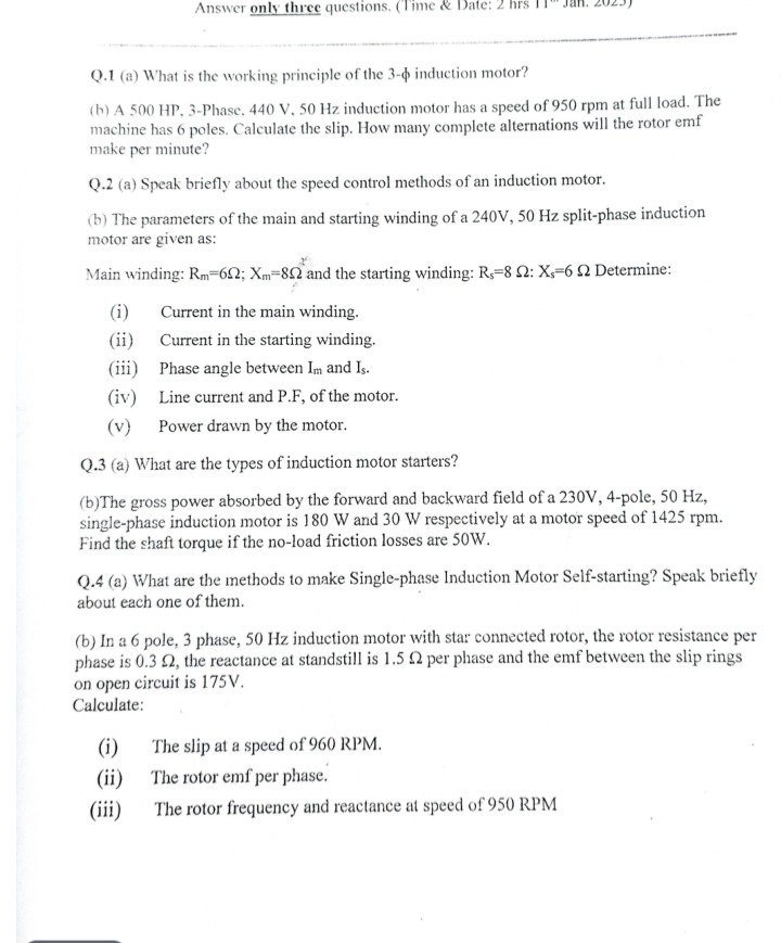 Answer only three questions. Q.1 (a) What is the working principle of th..