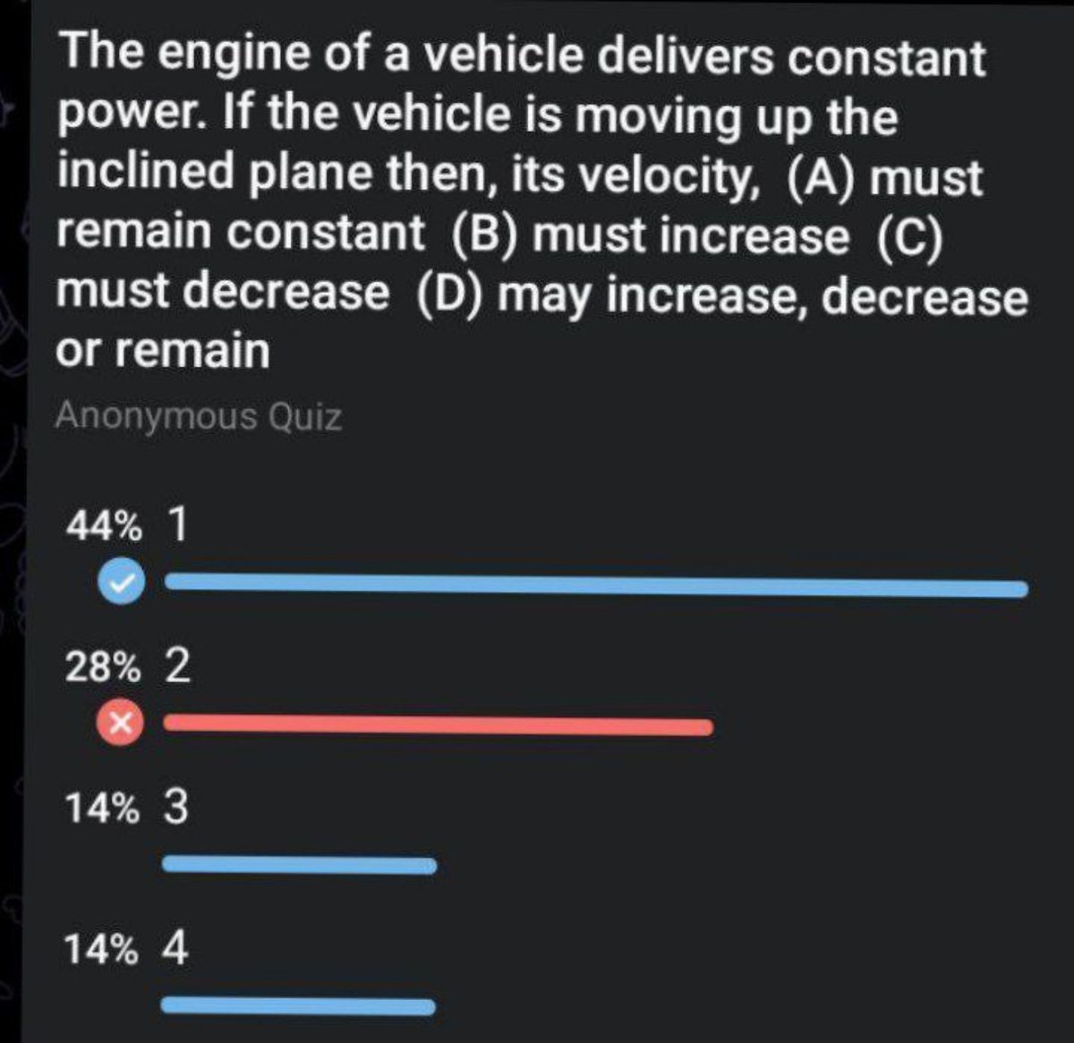 The engine of a vehicle delivers constant power. If the vehicle is moving..