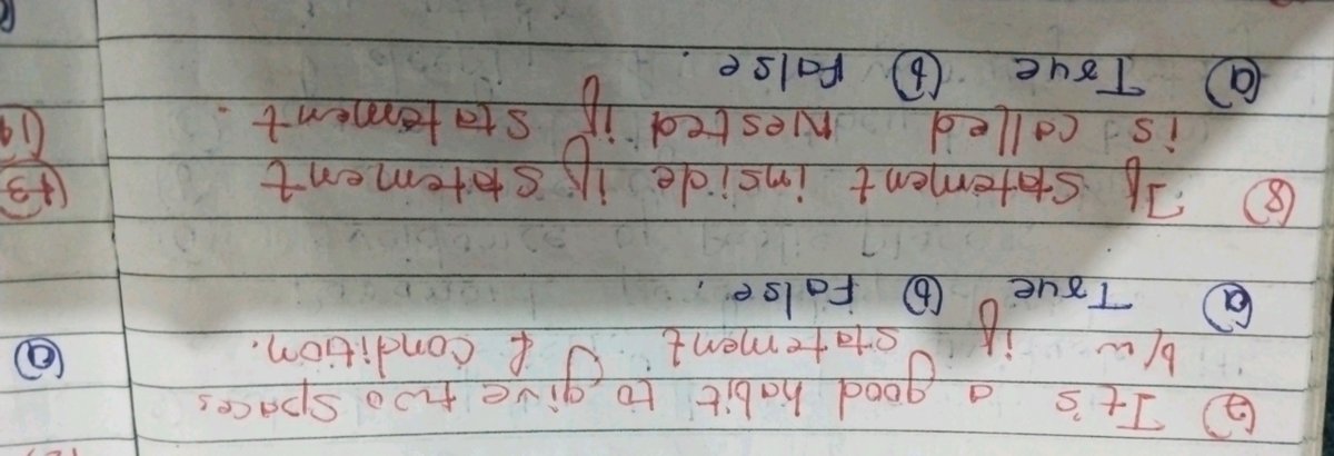 (7) It's a good habit to give two spaces b/w if statement f condition. (a..