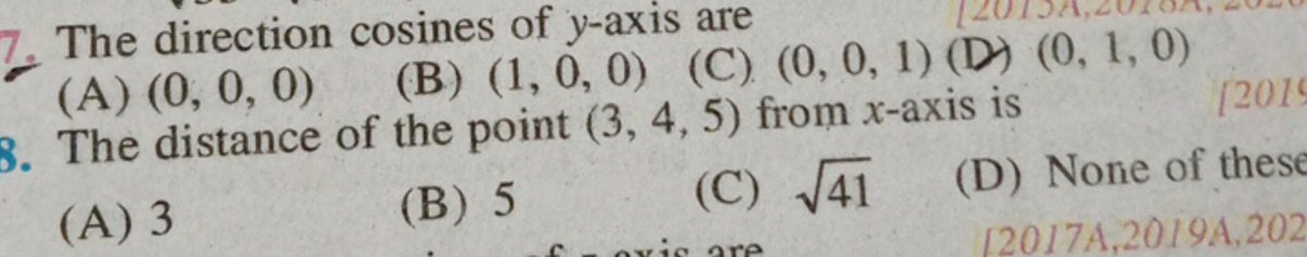 The direction cosines of y-axis are (A) ( 0,0,0 ) (B) ( 1,0,0 ) (C) ( 0,0..