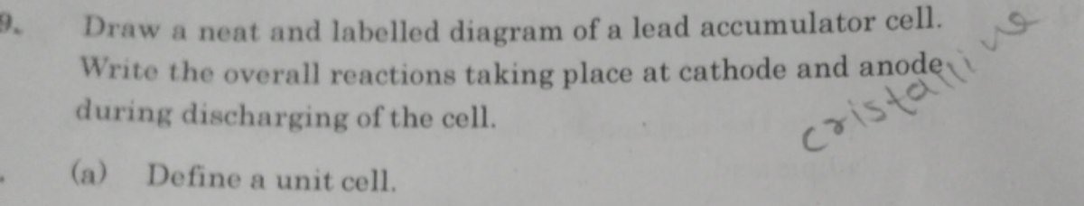 Draw a neat and labelled diagram of a lead accumulator cell. Write the ov..
