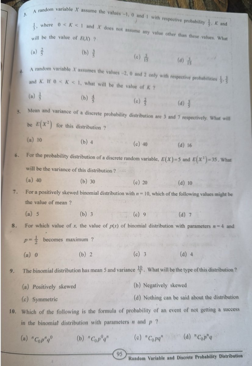 A random variable X assume the values -1, 0 and 1 with respective probabi..