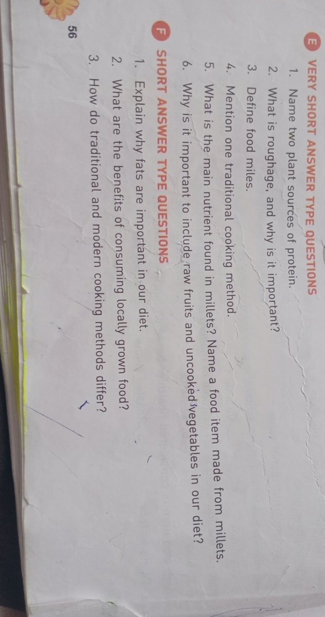 Here are some questions related to nutrition and food: E VERY SHORT ANSW..