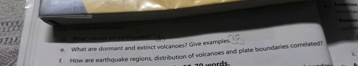c. Define earthquake. d. What causes an earthquake? e. What are dormant a..