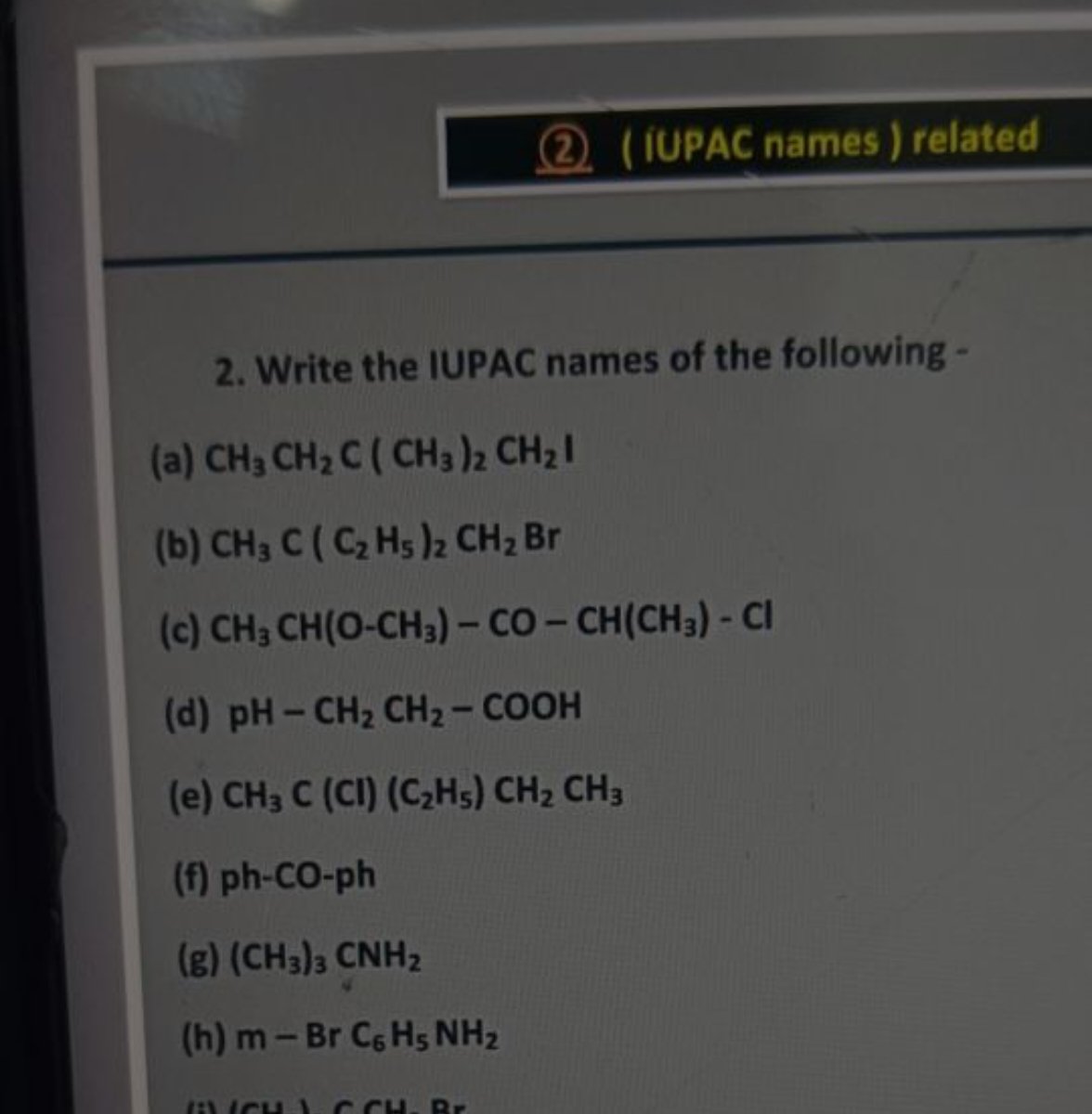(2.) (IUPAC names) related Write the IUPAC names of the following - (a)