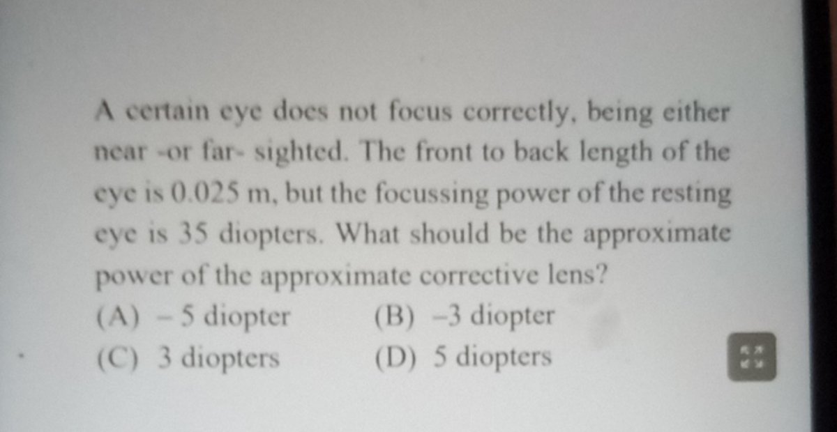 A certain eye does not focus correctly, being either near -or far-sighted..