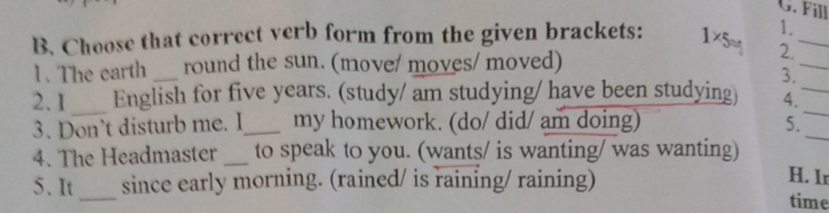 B. Choose that correct verb form from the given brackets: The earth \qqua..