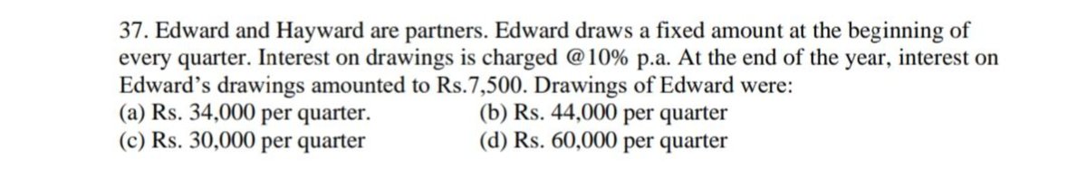 Edward and Hayward are partners. Edward draws a fixed amount at the begin..