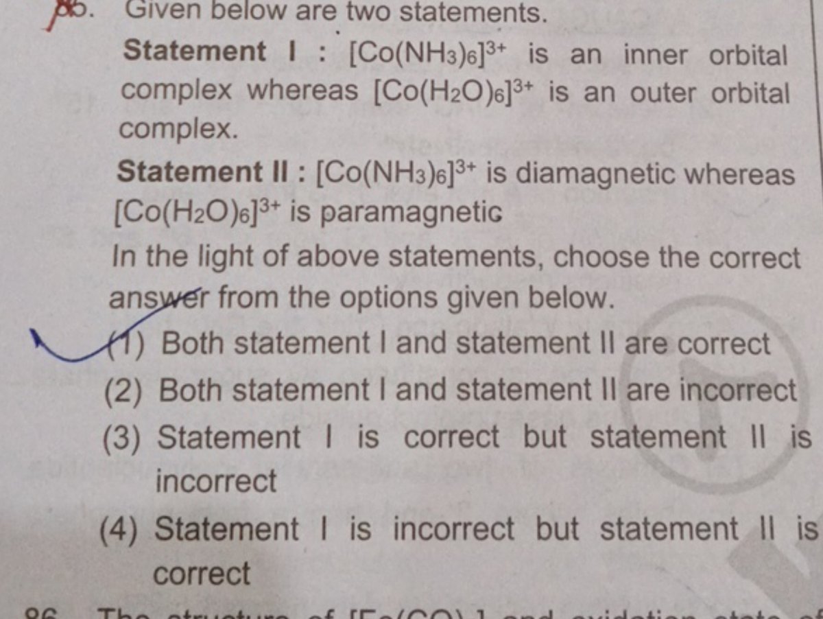 pb. Given below are two statements. Statement I : \left[ \mathrm { Co } \..
