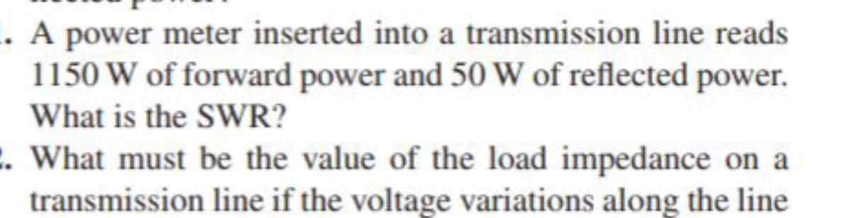 A power meter inserted into a transmission line reads 1150 W of forward p..