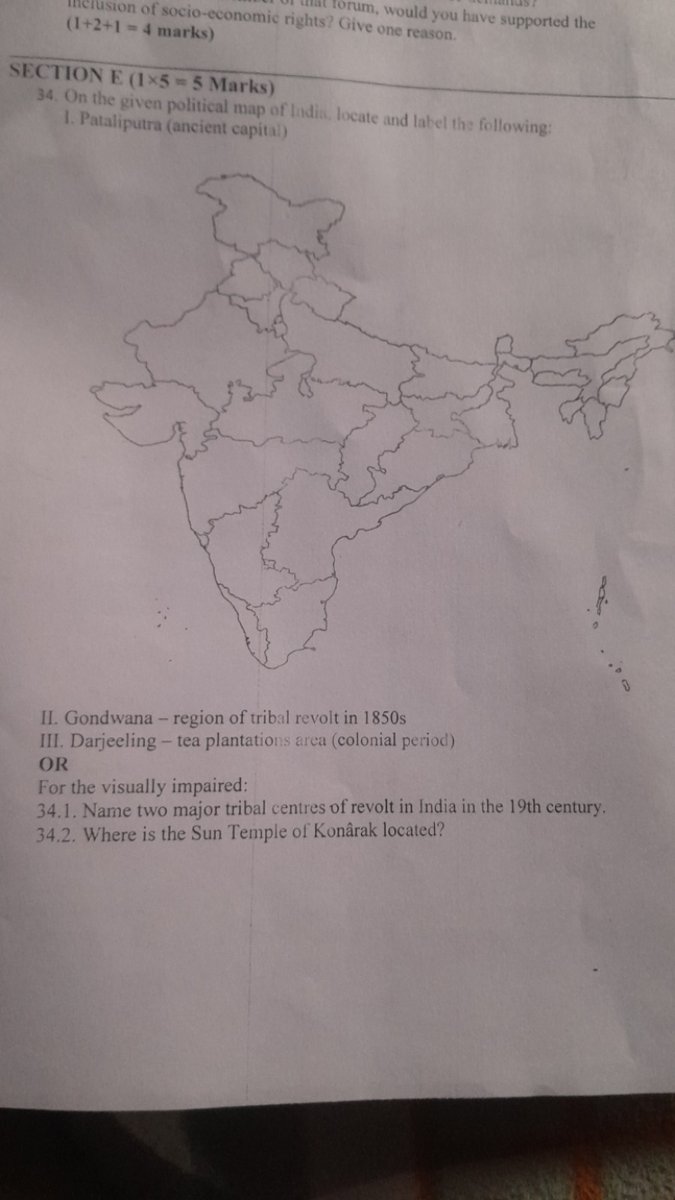 SECTION E (1×5 = 5 Marks) On the given political map of India, locate and..