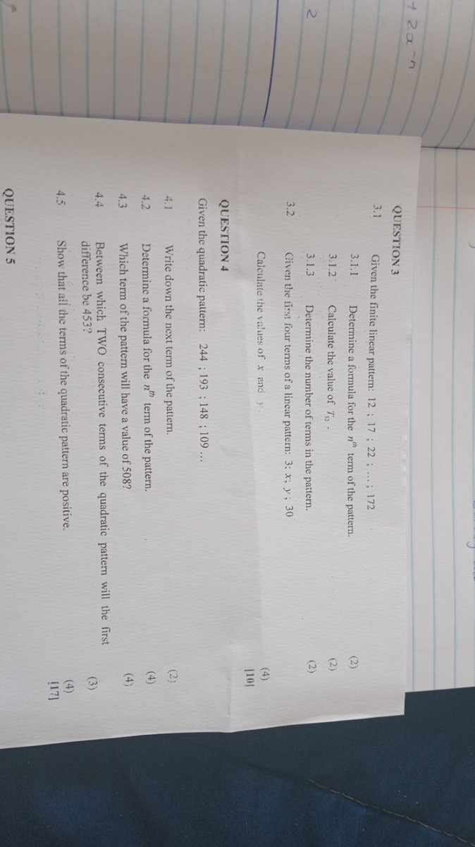 QUESTION 3 3.1 Given the finite linear pattern: 12; 17; 22;...; 172 3.1..