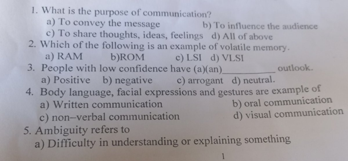 What is the purpose of communication? a) To convey the message b) To infl..