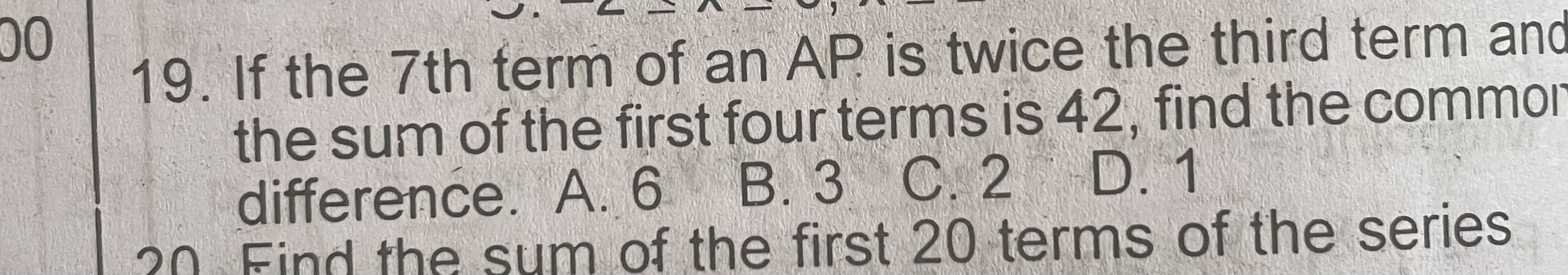 If the 7 th term of an A P is twice the third term and the sum of the fir..