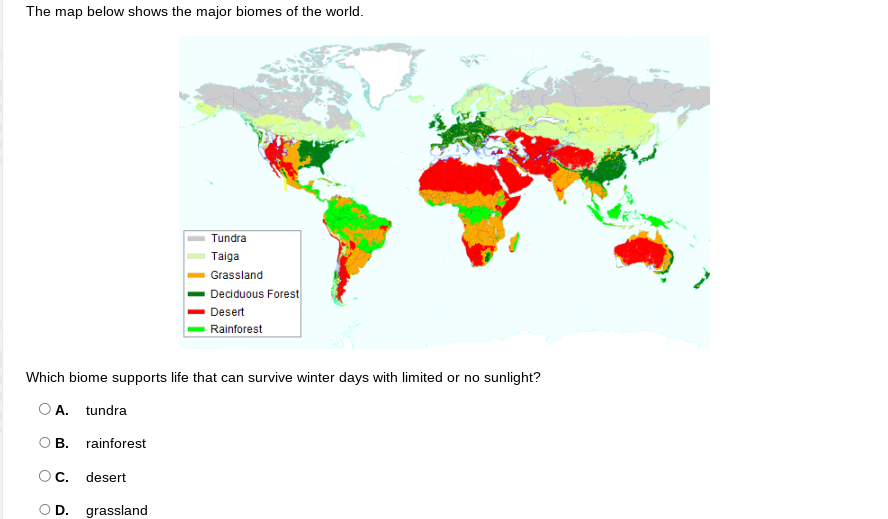 The map below shows the major biomes of the world. Which biome supports