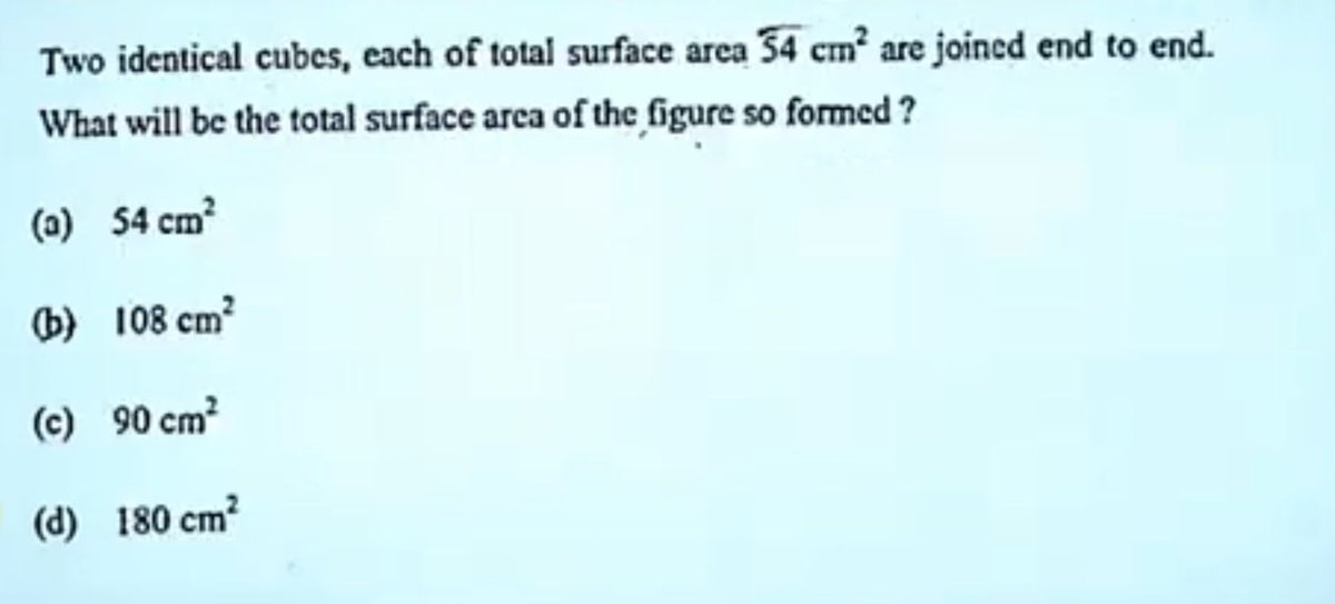 Two identical cubes, each of total surface area \overline { 54 } \mathrm
