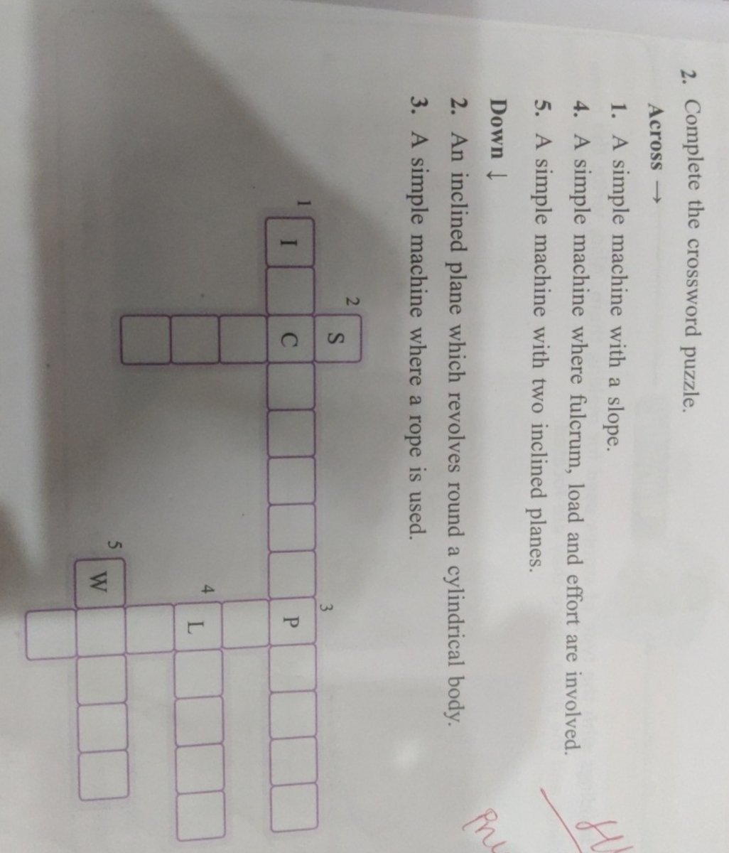 Complete the crossword puzzle. Across → A simple machine with a slope. A..