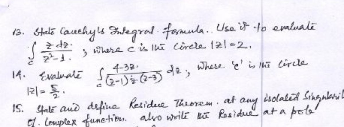 State Cauchy's Integral formula. Use it to evaluate \int_C \frac{z}{z^2-1..