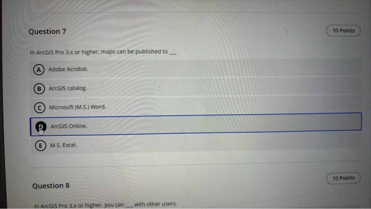 In ArcGIS Pro 3.x or higher, maps can be published to: A) Adobe Acrobat