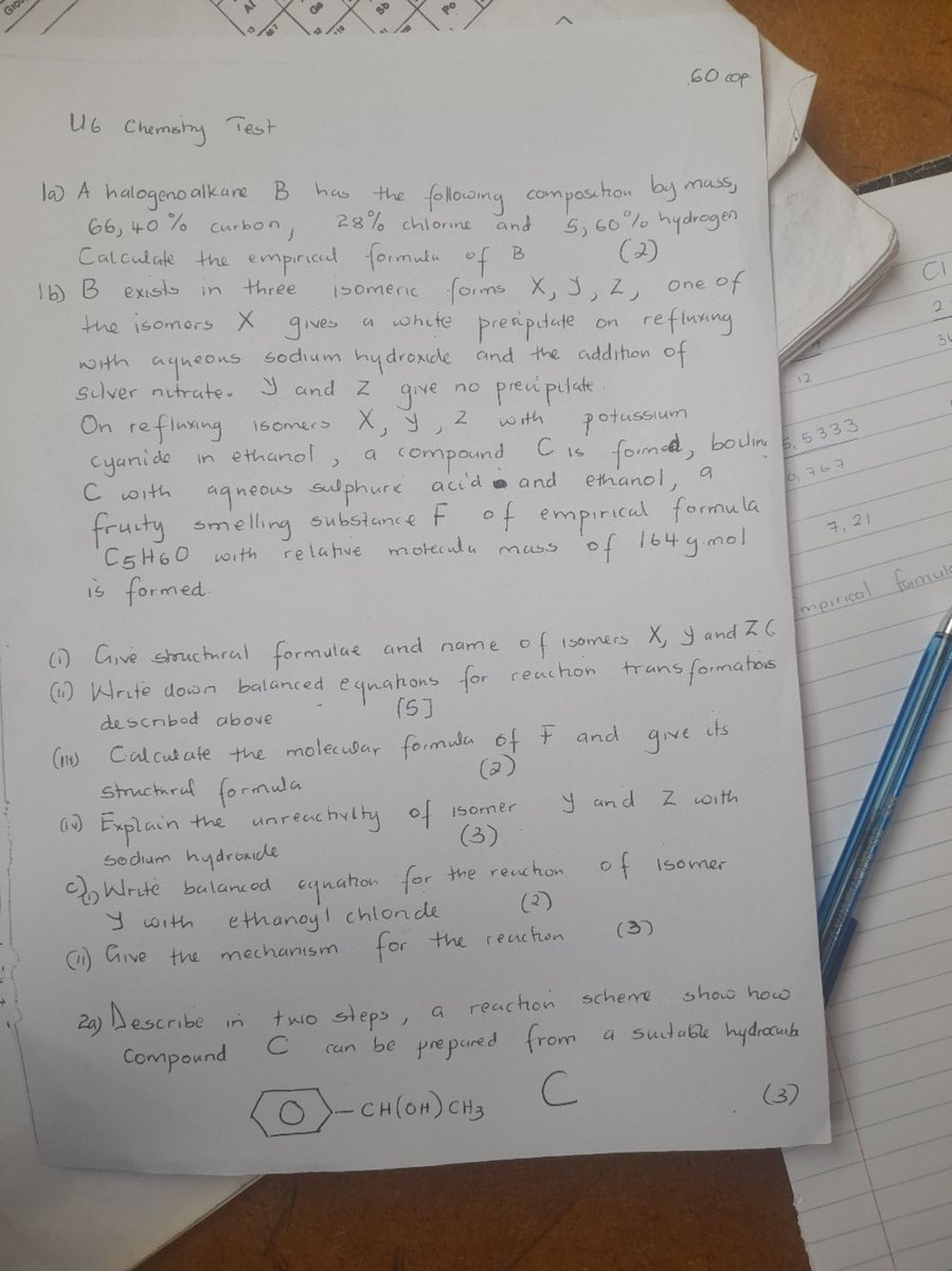 U6 Chemistry Test 1a) A halogenoalkane B has the following composition b..